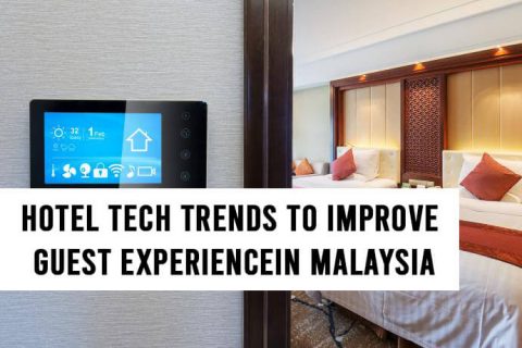 Hotel Tech Trends to Improve Guest Experience in Malaysia – Smart Hotel ...